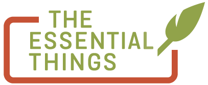 The Essential Things for Essential Living